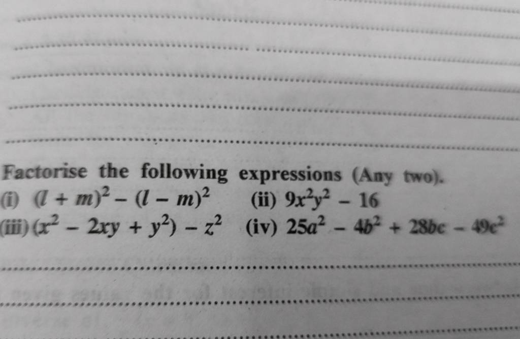 Factorise the following expressions (Any two). (i) (l+m)2−(l−m)2 (ii) 9x2..