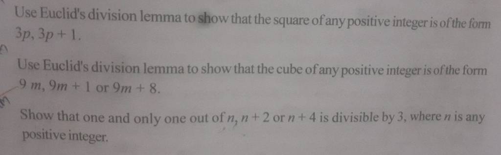 Use Euclid's division lemma to show that the square of any positive integ..