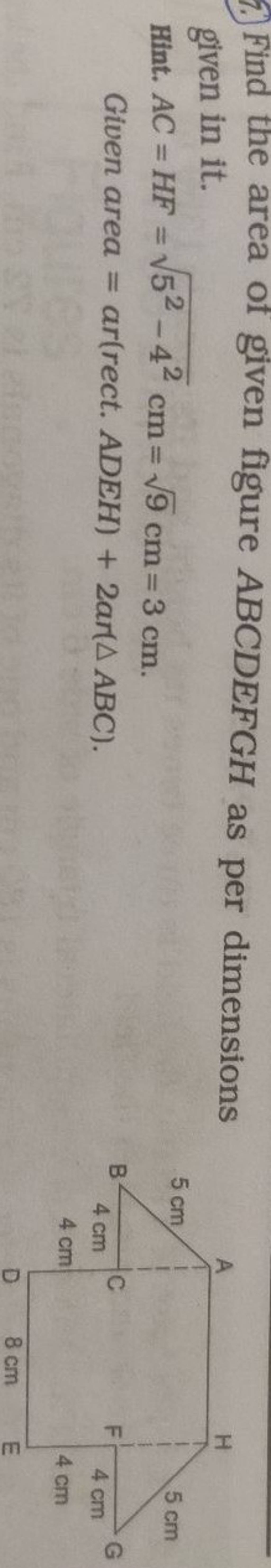 6. Find the area of given figure ABCDEFGH as per dimensions given in it. 6. Find the area of given figure ABCDEFGH as per dimensions given in it.