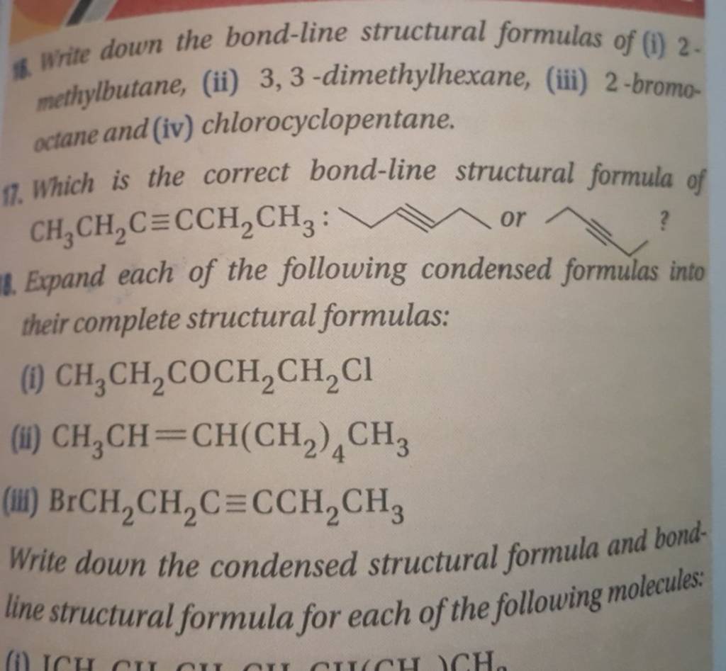 4. Write down the bond-line structural formulas of (i) 2 . methylbutane, 4. Write down the bond-line structural formulas of (i) 2 . methylbutane,