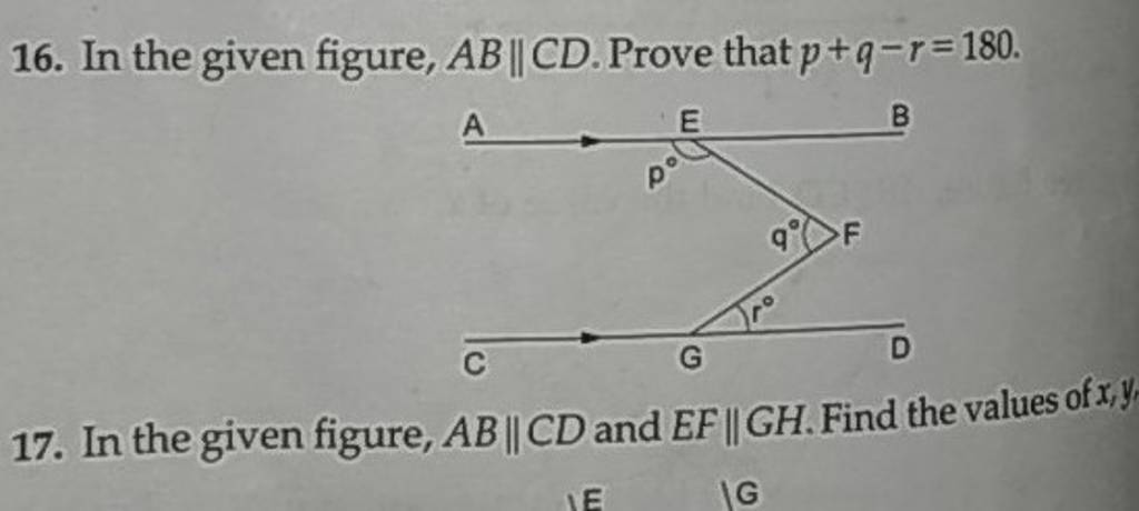 16. In the given figure, AB∥CD. Prove that p+q−r=180. 17. In the given fi..