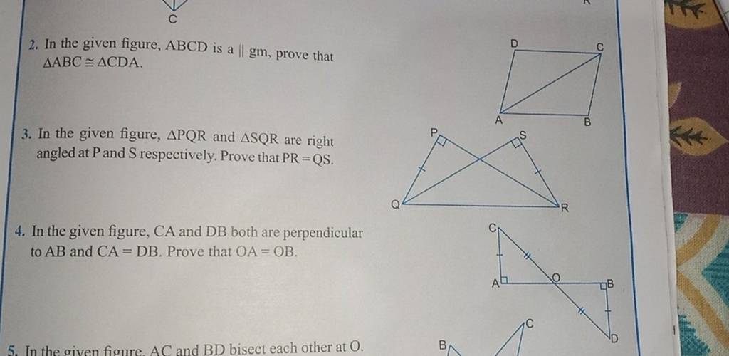 2. In the given figure, ABCD is a ∥gm, prove that ABC≅ CDA 3. In the giv..
