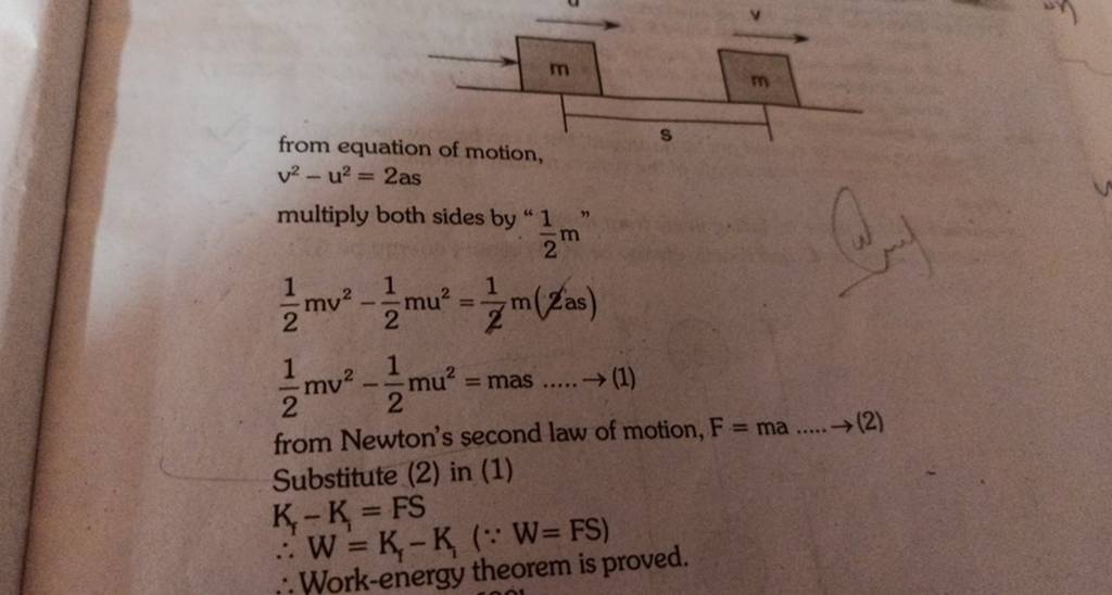 from equation of motion, v2−u2=2 as multiply both sides by " 21 m 21 mv2..