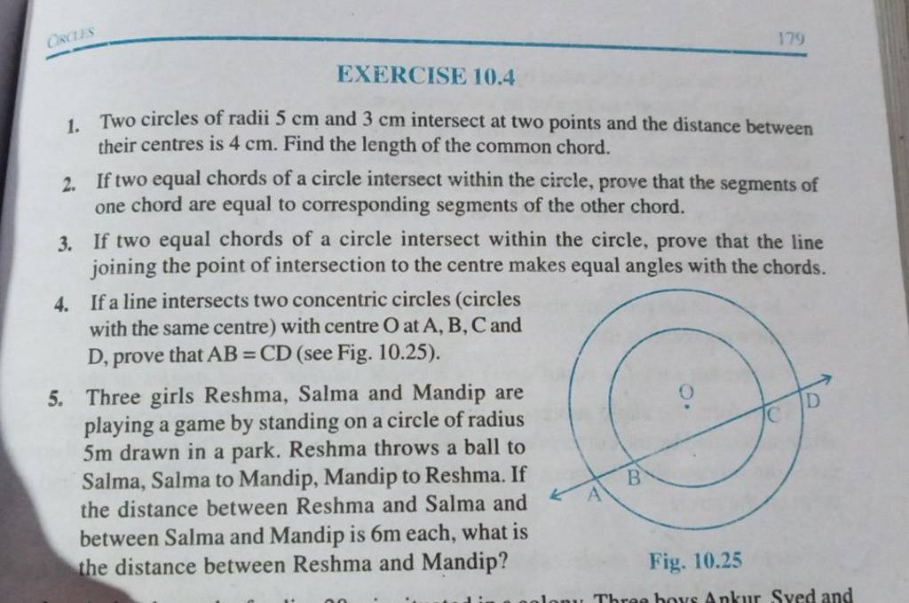 EXERCISE 10.4 1. Two circles of radii 5 cm and 3 cm intersect at two poin..