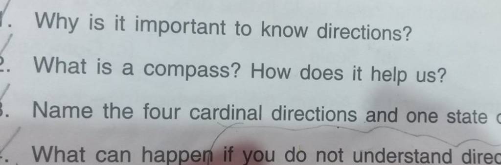 Why is it important to know directions? What is a compass? How does it he..