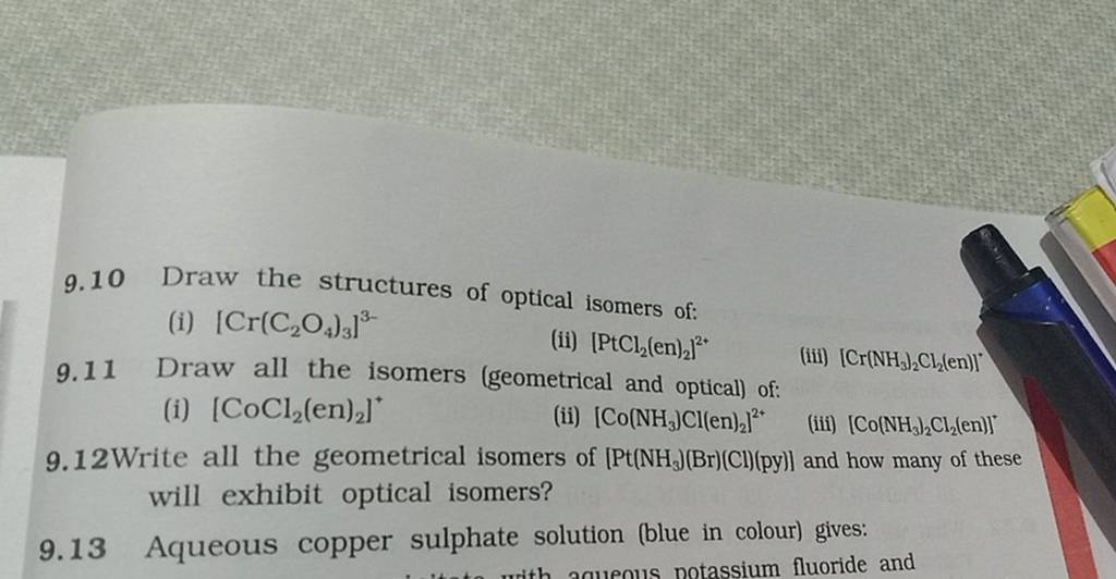 9.10 Draw the structures of optical isomers of: (i) [Cr(C2 O4 )3 ]3− (ii)..