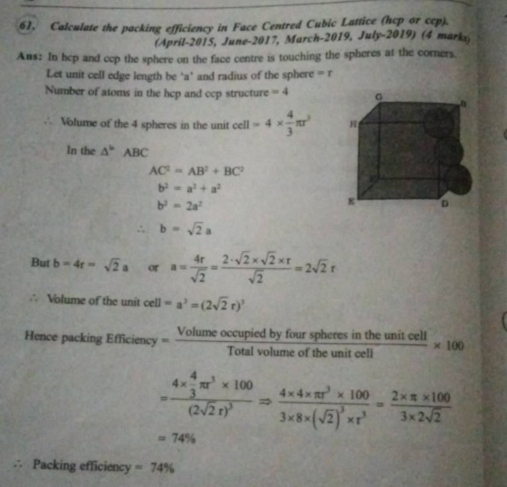 61. Calcwlate the packing efficiengy in Face Centred Cubic Lattice (hcp o..