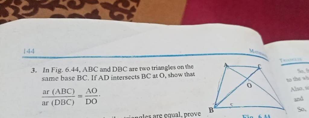 144 3. In Fig. 6.44, ABC and DBC are two triangles on the same base BC. I..