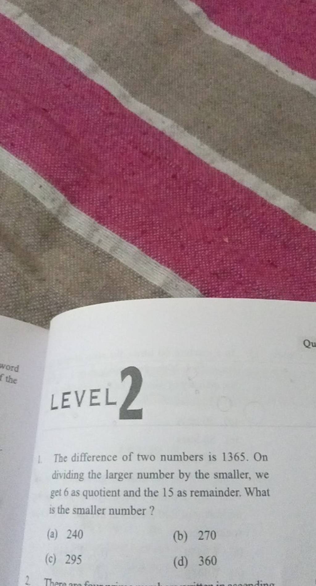 1. The difference of two numbers is 1365. On dividing the larger number b..