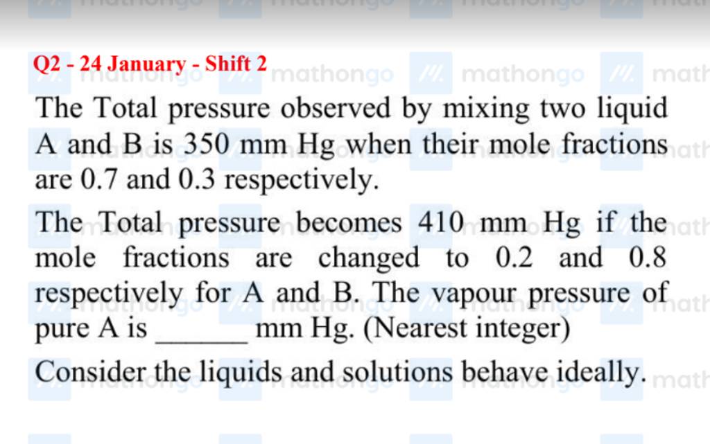Q2 - 24 January - Shift 2 The Total pressure observed by mixing two liqui..