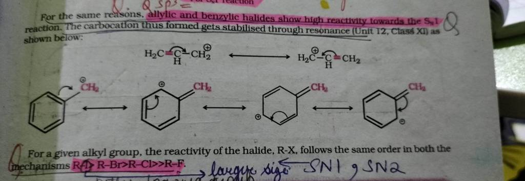 For the same reasons, allylic and benzylic halides show high reactivity t..