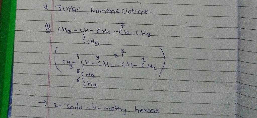 * IUPAC Nomenecloture - CH3 −CH−CH2 −C7 C−CH3 C2 H5 (CH3 −4CH−3 −2CH2 −I..
