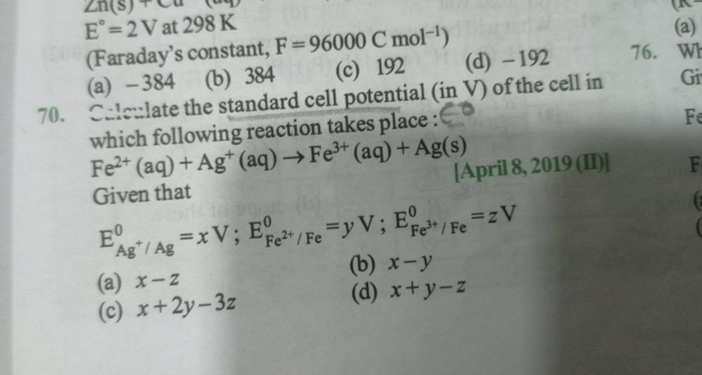 E∘=2 V at 298 K (Faraday's constant, F=96000Cmol−1 ) | Filo