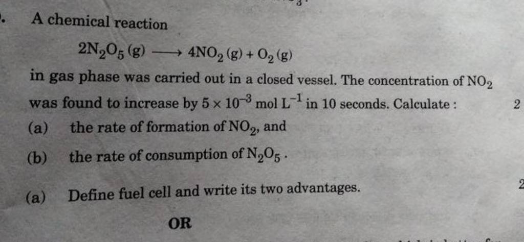 A chemical reaction 2 N2 O5 ( g) 4NO2 ( g)+O2 ( g) in gas phase was carri..