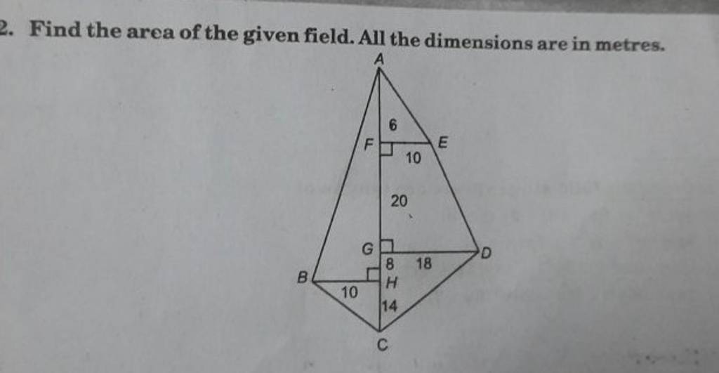 Find the area of the given field. All the dimensions are in metres. | Filo