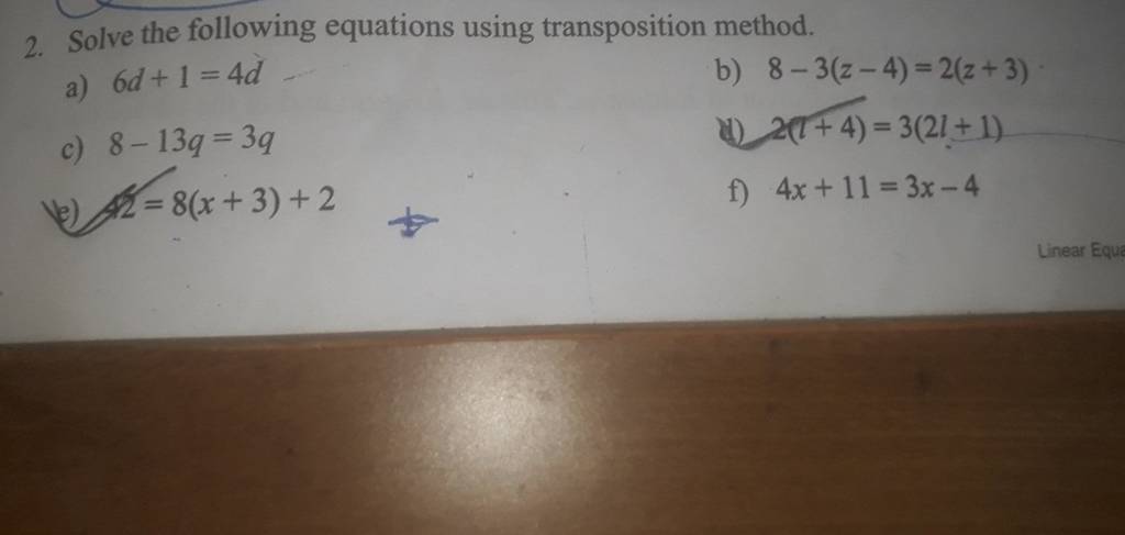 2. Solve the following equations using transposition method. a) 6d+1=4d b..