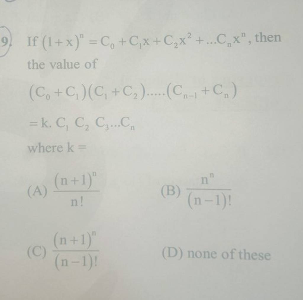 If (1+x)n=C0 +C1 x+C2 x2+…Cn xn, then the value of (C0 +C1 )(C1 +C2 )…..(..