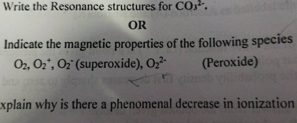 Write the Resonance structures for CO3 2−. OR Indicate the magnetic prope..