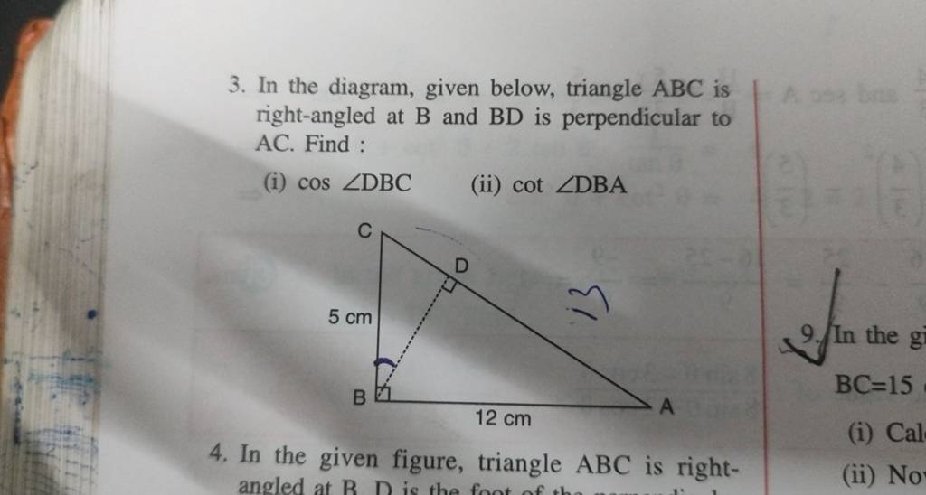 3. In the diagram, given below, triangle ABC is right-angled at B and BD