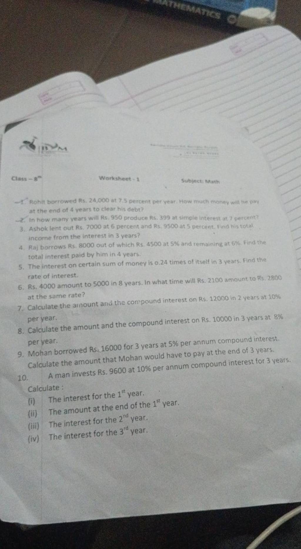 Class −8n Worksheet - 1 Subject: Math -1. Rohit borrowed Rs. 24,000 at 7...