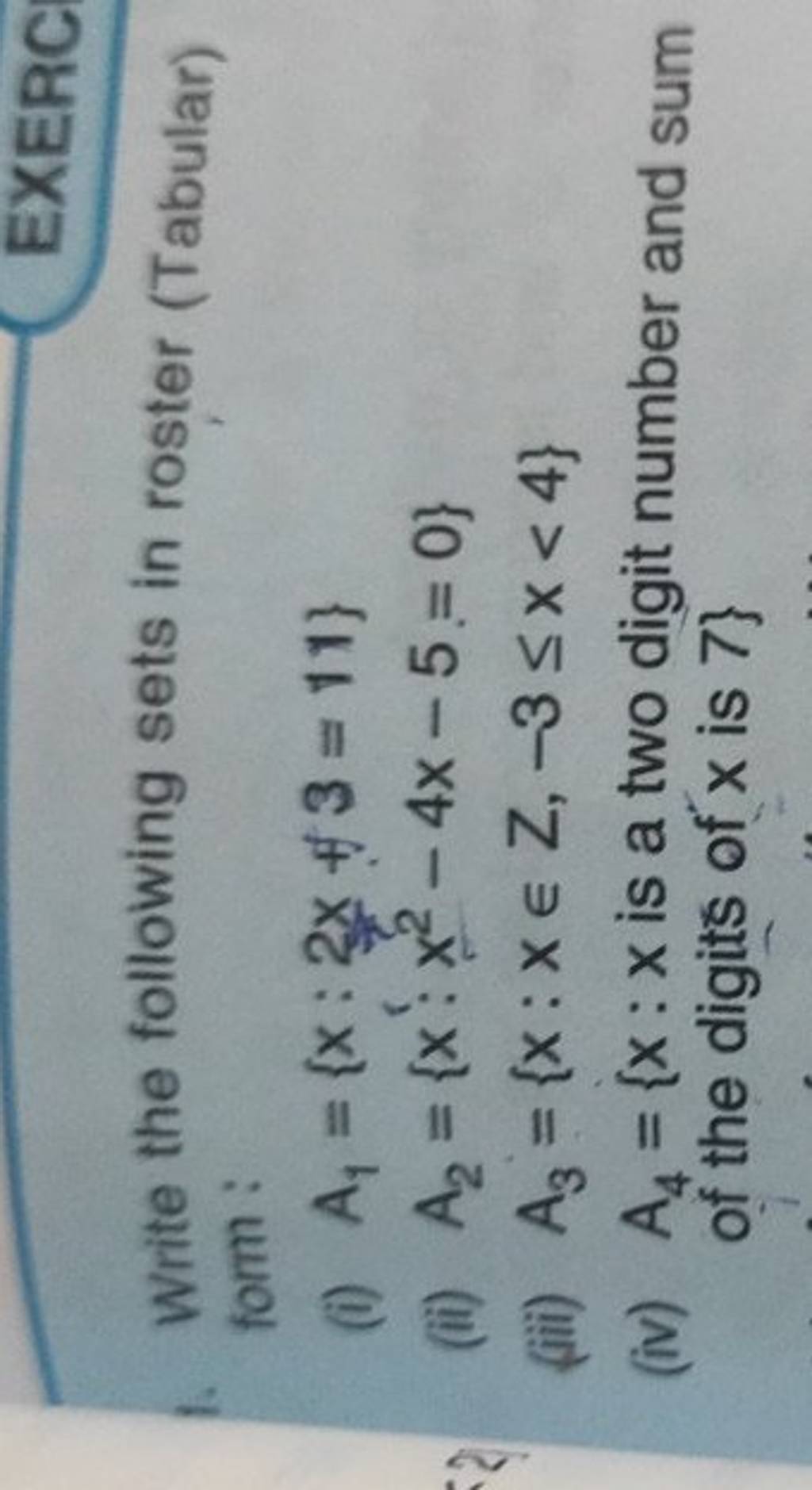1. Write the following sets in roster (Tabular) form : (i) A1 ={x:2x+3=11..