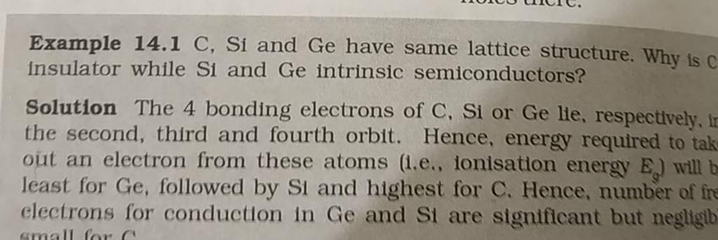 Example 14.1 C, Si and Ge have same lattice structure. Why is C insulator..