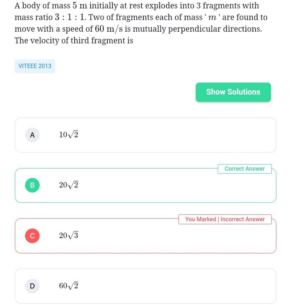 A Body Of Mass 5 M Initially At Rest Explodes Into 3 Fragments With Mass 