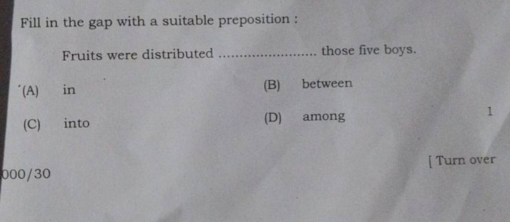 Fill in the gap with a suitable preposition : Fruits were distributed tho..