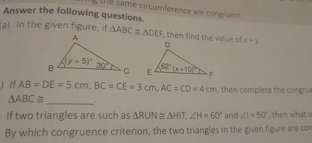 Answer the following questions. (a) In the given figure, if ABC≅ DEF, th..