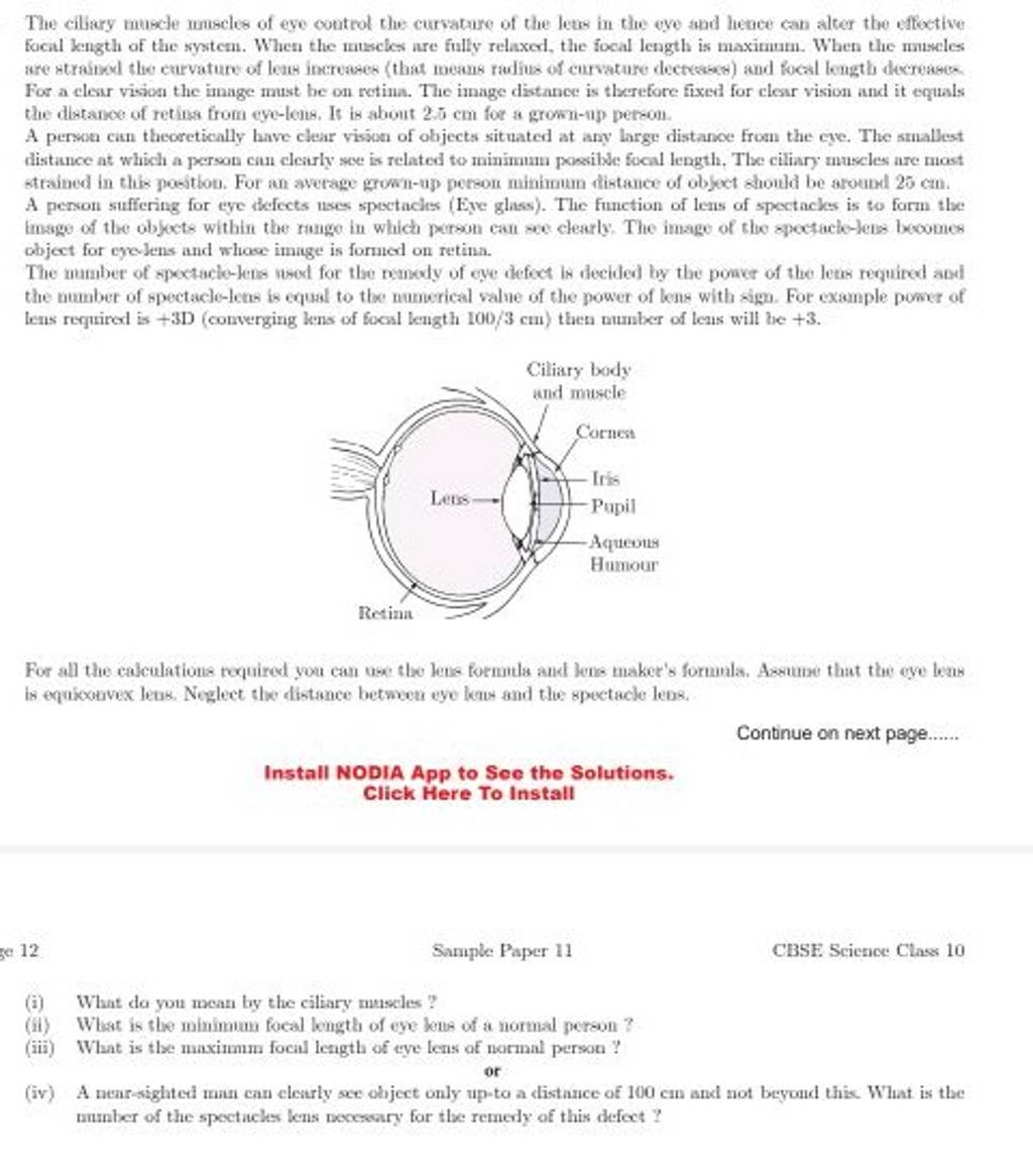 The ciliary muscle muscles of eye control the curvature of the lees in th..