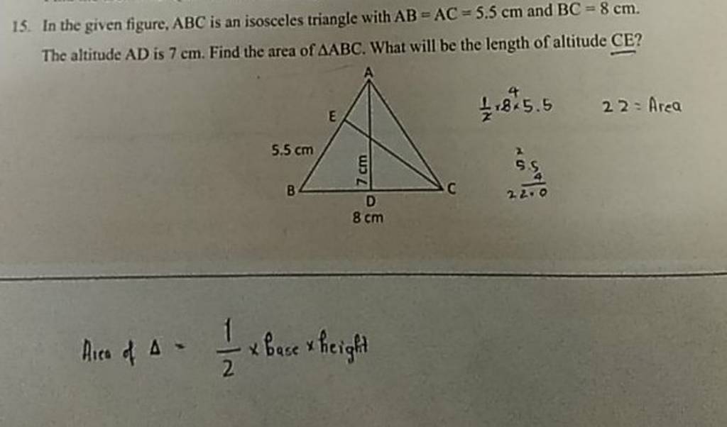 15. In the given figure, ABC is an isosceles triangle with AB=AC=5.5 cm a..