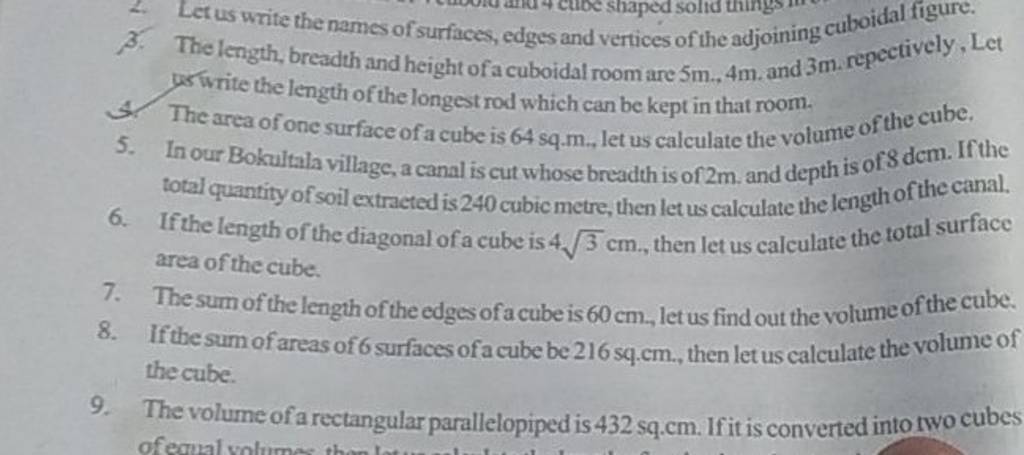 3. The length, breadth and height of a cuboidal room are 5 m.4 m. and 3 m..