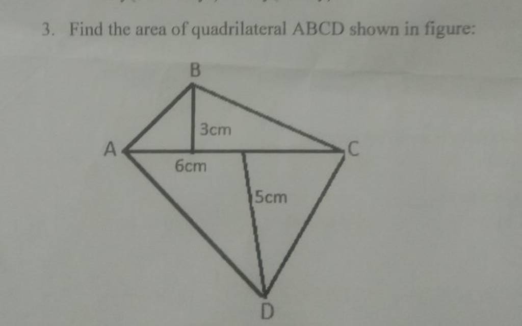 3. Find the area of quadrilateral ABCD shown in figure: | Filo