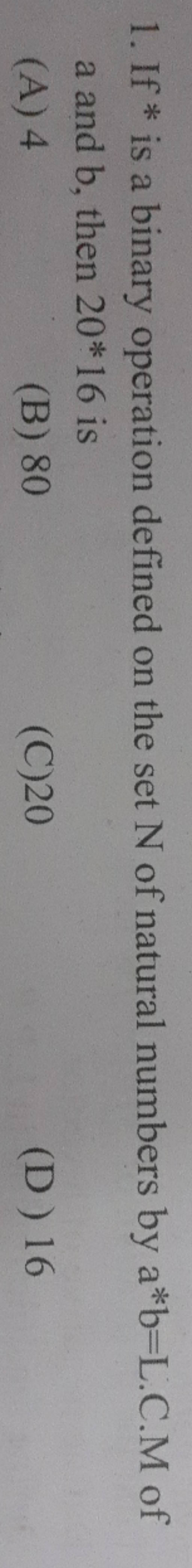 If ∗ Is A Binary Operation Defined On The Set N Of Natural Numbers By A∗b