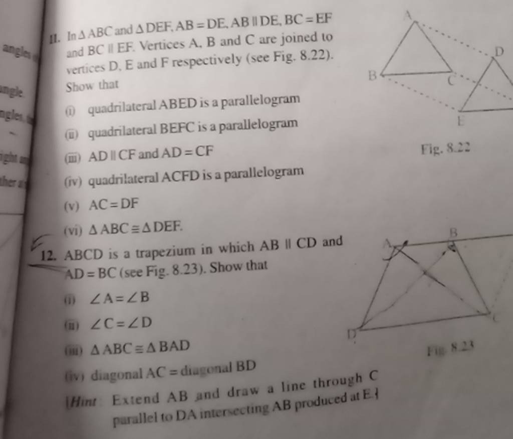 11. In ABC and DEF,AB=DE,AB∥DE,BC=EF and BC∥EF. Vertices A,B and C are
