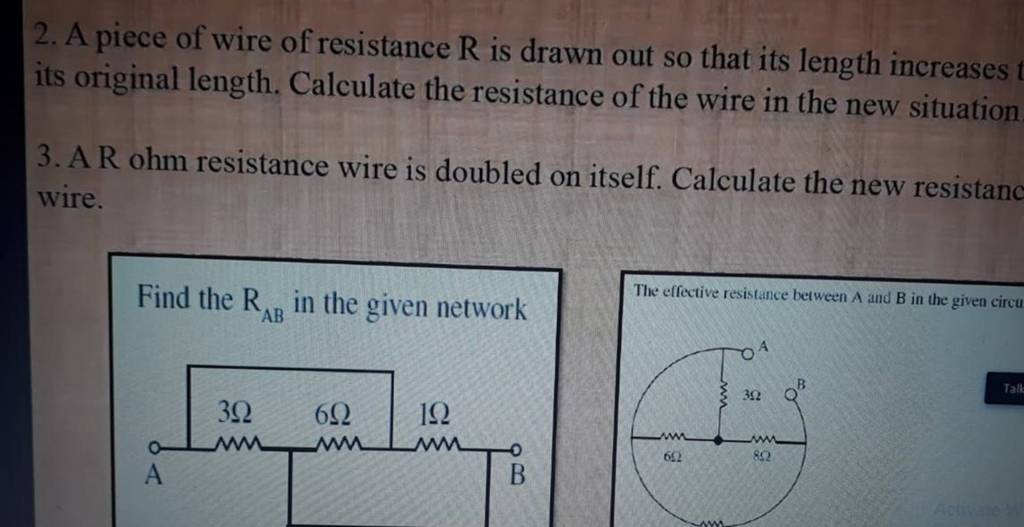 2. A piece of wire of resistance R is drawn out so that its length increa..