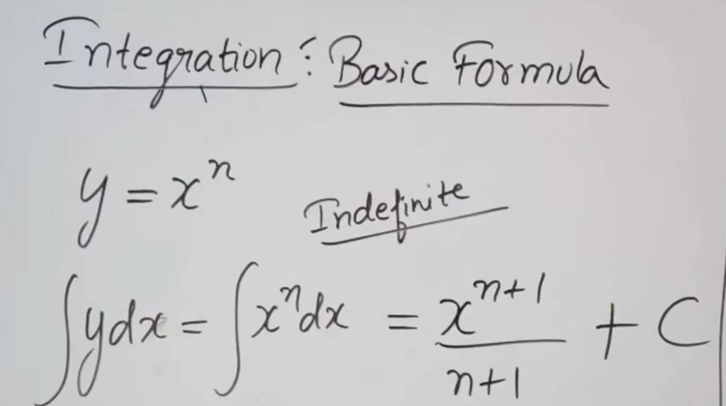 Integration: Basic Formula y=xn Indelinite ∫ydx=∫xndx=n+1xn+1 +C | Filo
