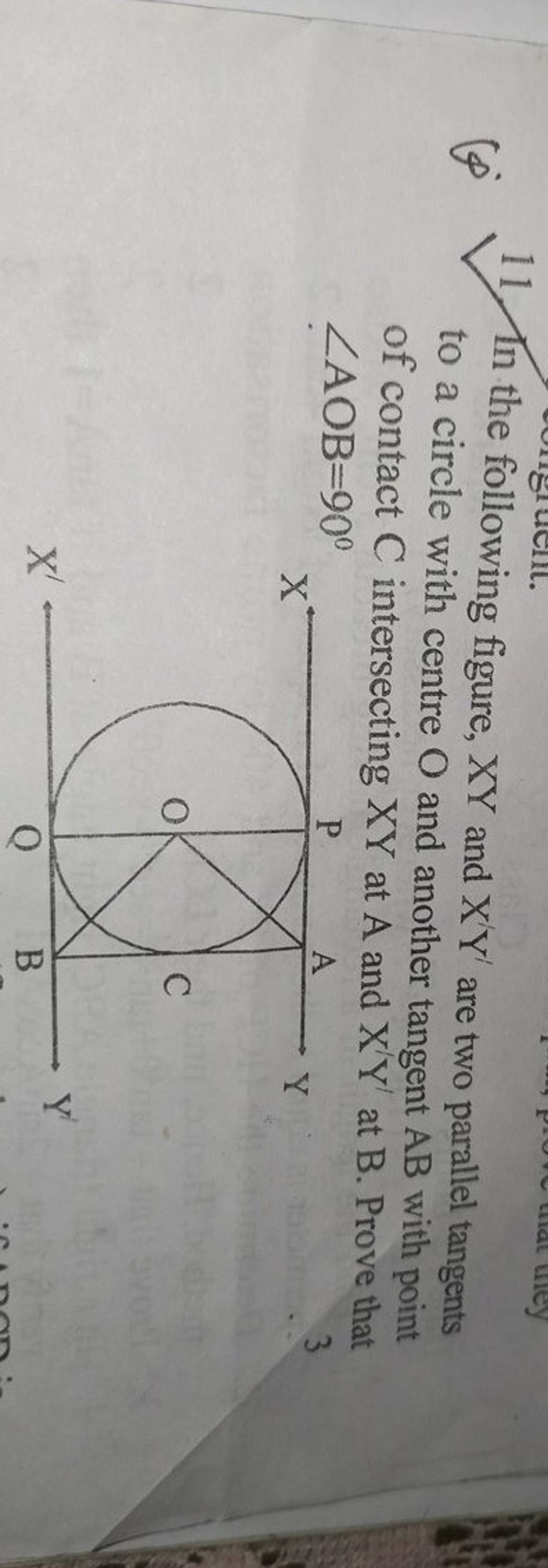 θ 11. In the following figure, XY and X′Y′ are two parallel tangents to a..