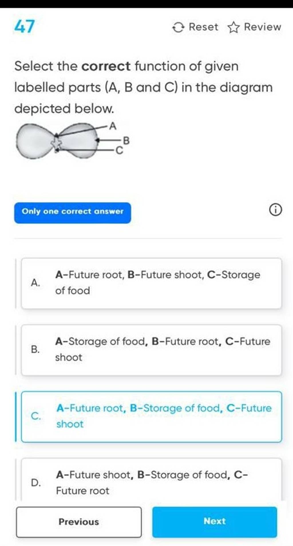 47 Select The Correct Function Of Given Labelled Parts A B And C In T