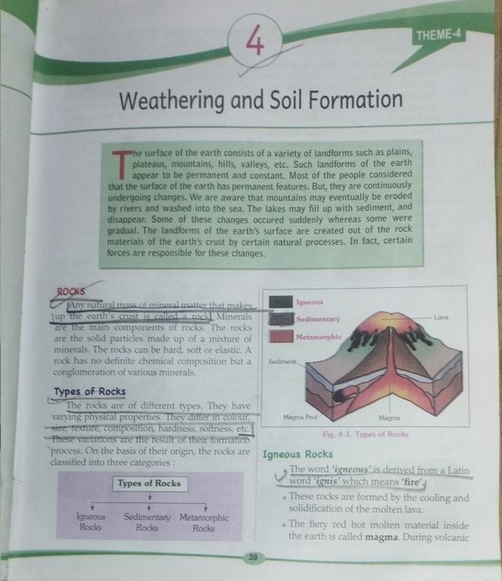 4 Weathering and Soil Formation "he surface of the earth consists of a va..