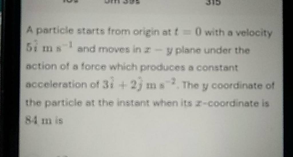 A Particle Starts From Origin At T 0 With A Velocity 52 13sin−1 And Move