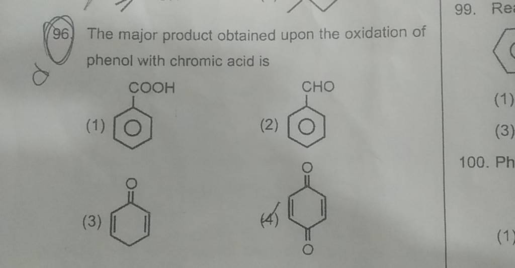 96. The major product obtained upon the oxidation of phenol with chromic