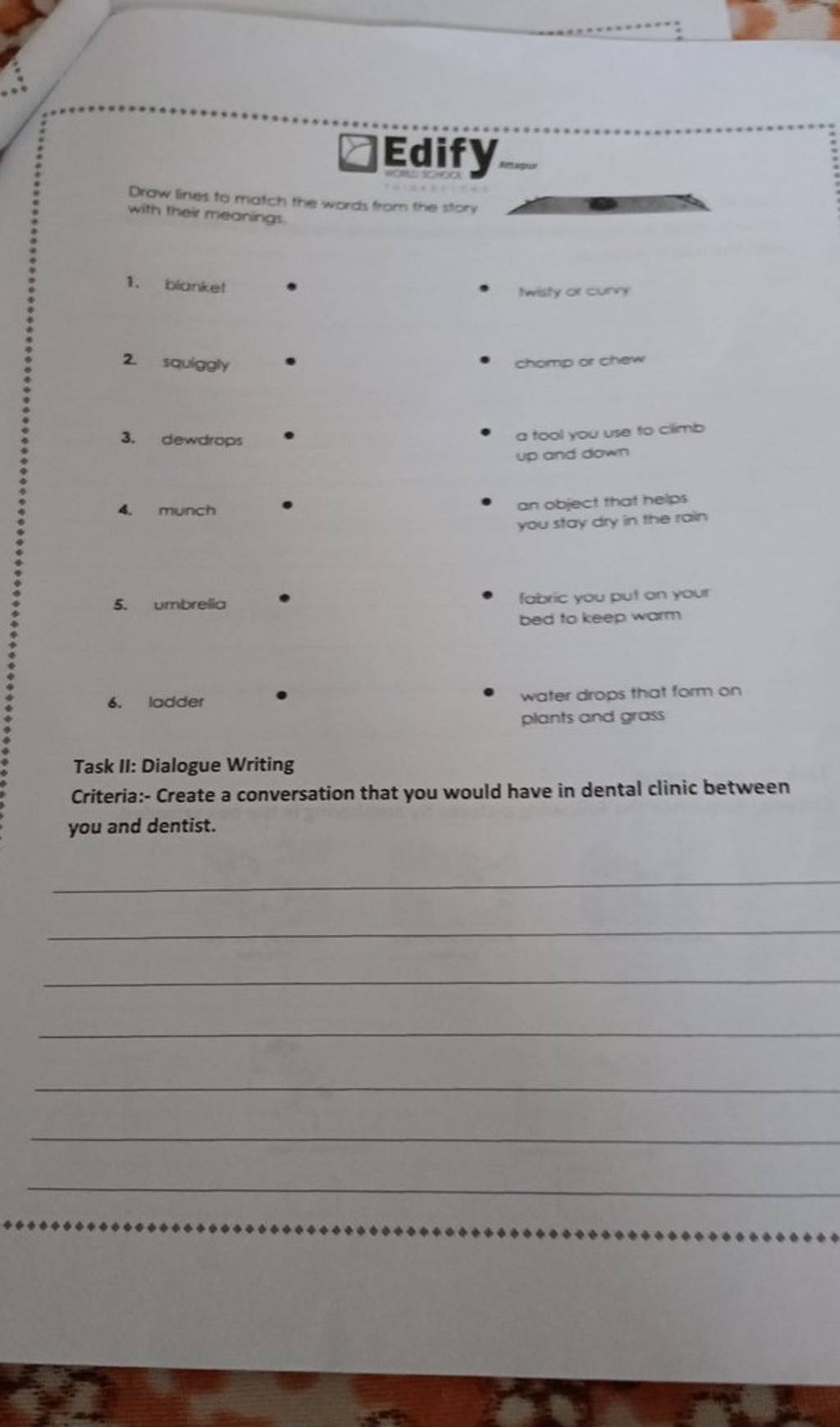 Drow lines to match the words from the story. with their meonings: 1. bia..