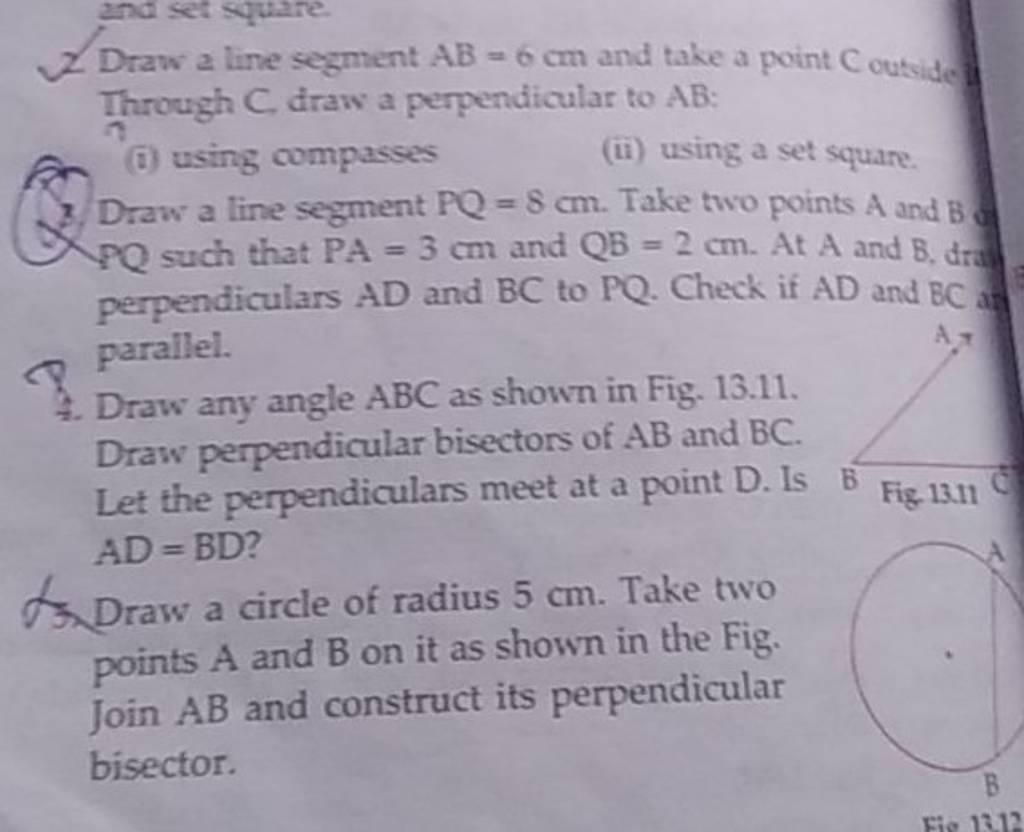 2. Draw a line segment AB=6 cm and take a point C ousidec Through C draw