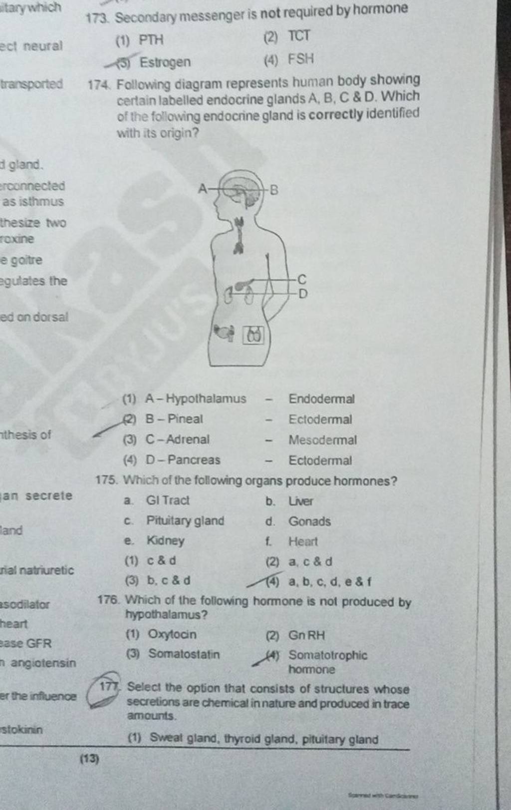 Following diagram represents human body showing certain labelled endocrin.. Following diagram represents human body showing certain labelled endocrin..