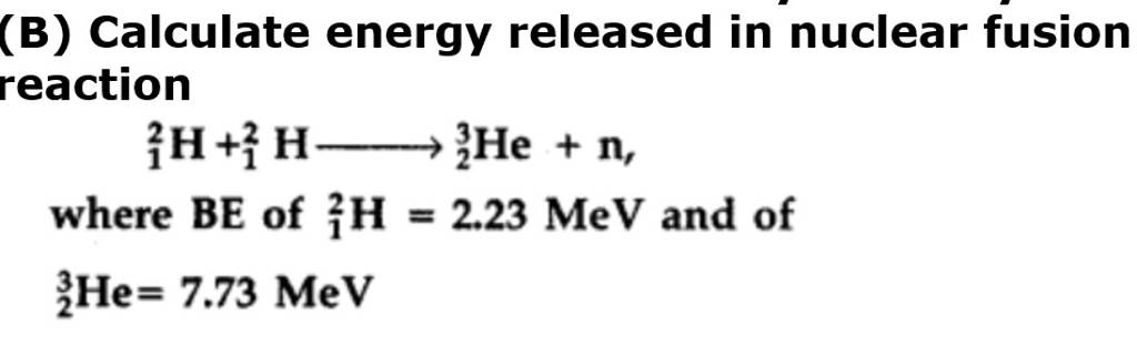 B Calculate Energy Released In Nuclear Fusion Reaction 12 H 12 H 23 He