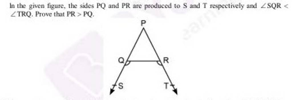 In the given figure, the sides PQ and PR are produced to S and T respecti..