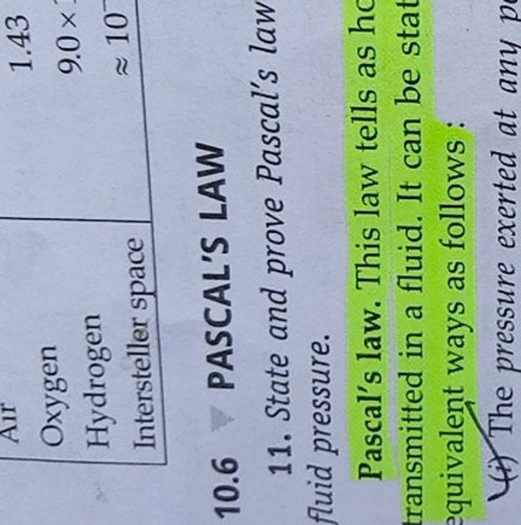 Alr1.43Oxygen9.0×Hydrogen≈10− 10.6 PASCAL'S LAW 11. State and prove Pasca..