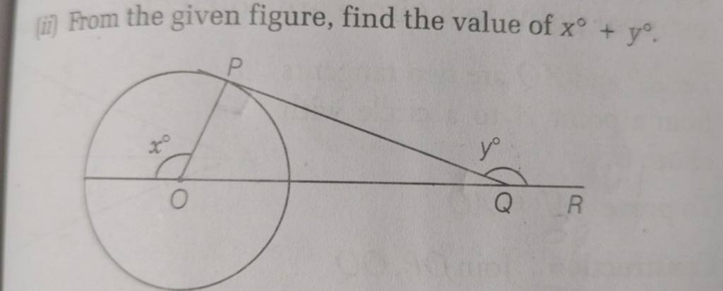 (ii) From the given figure, find the value of x∘+y∘. | Filo