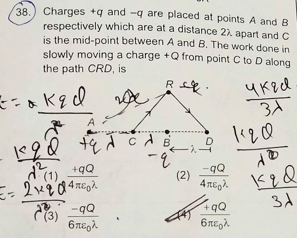 38. Charges +q and −q are placed at points A and B respectively which are..